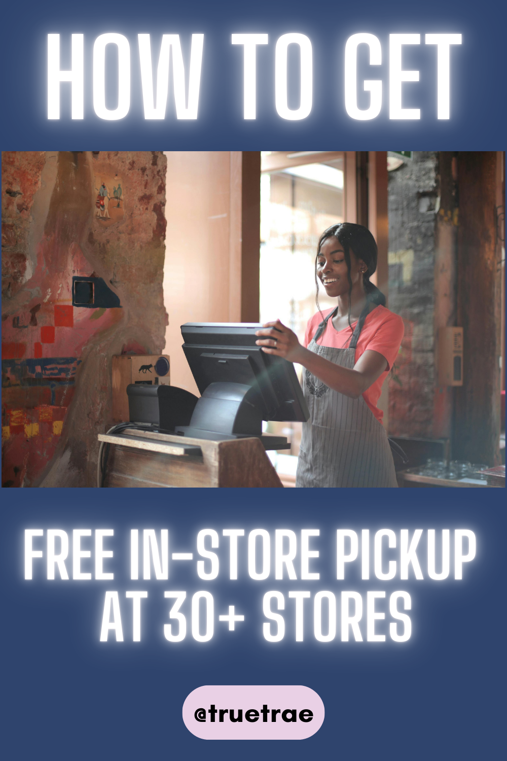How to Get Free In-Store Pickup at 30+ Stores